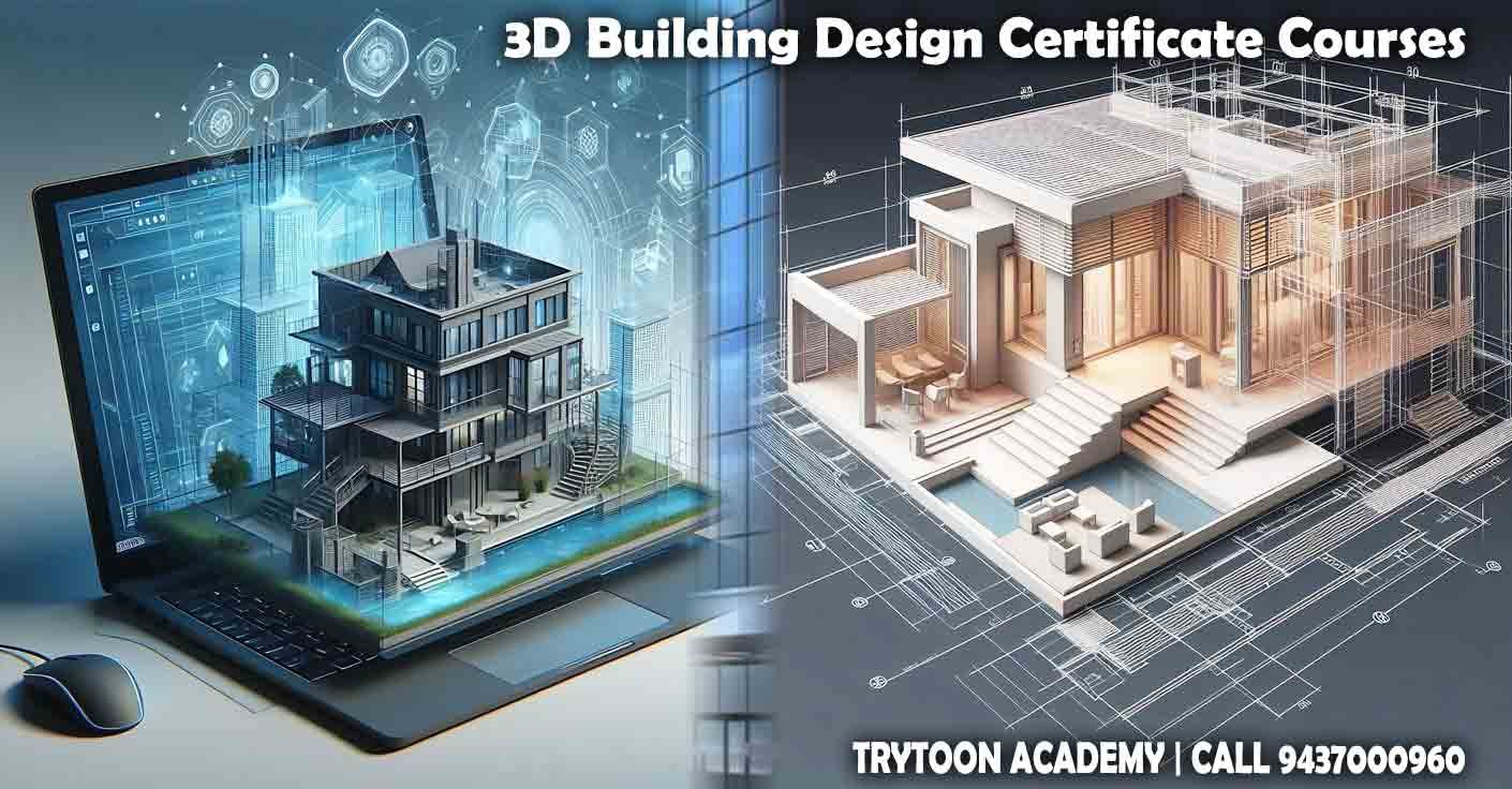 3D Building Design Certificate Courses - Trytoon Aacademy - Best ...